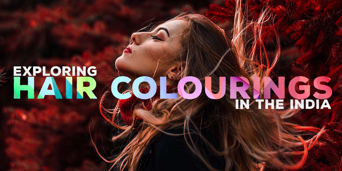 Exploring the Best Hair Colours in India