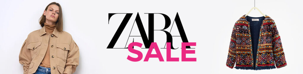 Zara Upcoming Sales | The Sale Dates, Deals & Checklist