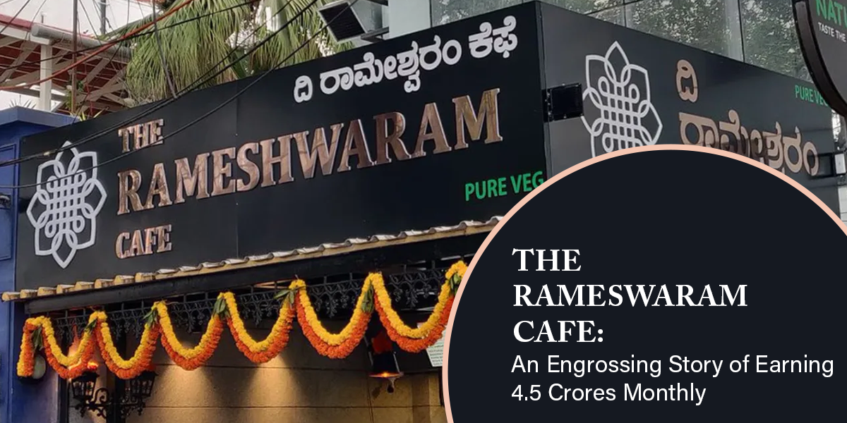 Rameswaram Cafe: An Engrossing Story of Earning 4.5 Crores Monthly in ...