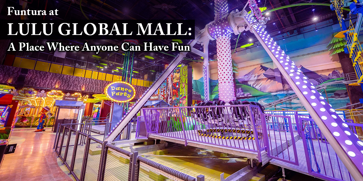 Funtura at Lulu Global Mall: A Place Where Anyone Can Have Fun
