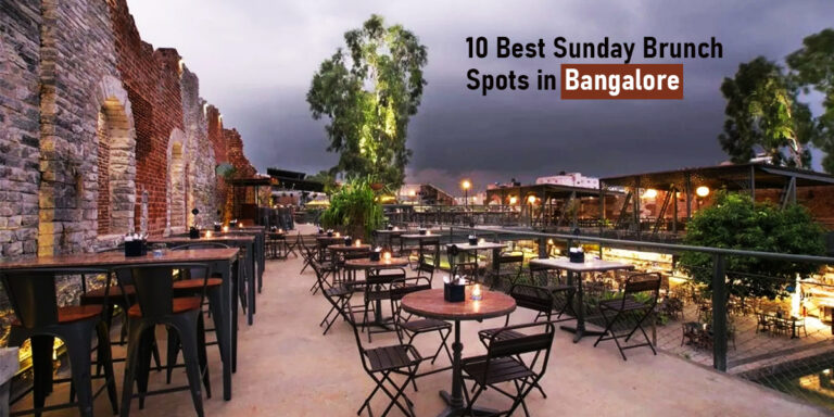10 Best Sunday Brunch Spots in Bangalore
